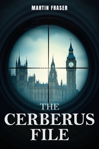 The Cerberus File by Martin Fraser | Waterstones