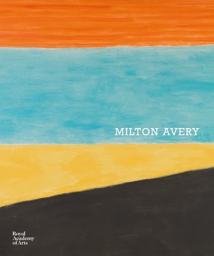 Milton Avery by Edith Devaney, Erin Monroe | Waterstones