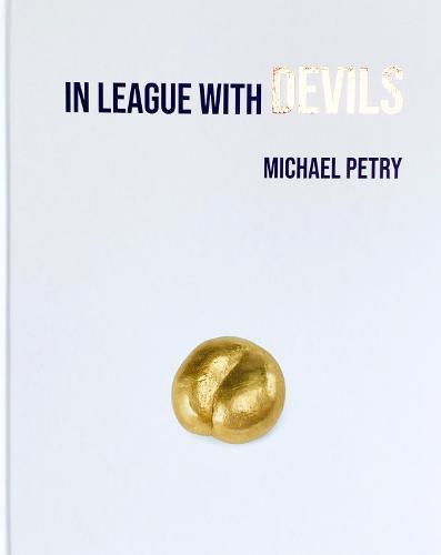 IN LEAGUE WITH DEVILS by Michael Petry, Stephen Fry | Waterstones