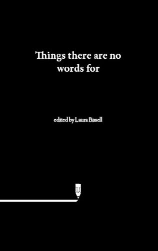 Things there are no words for by Laura Bissell | Waterstones