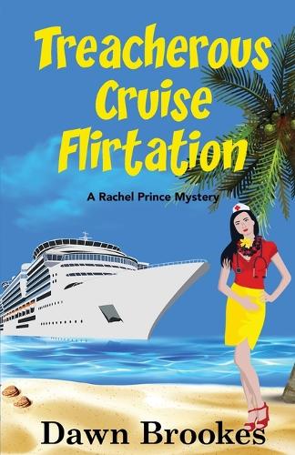 Treacherous Cruise Flirtation by Dawn Brookes | Waterstones