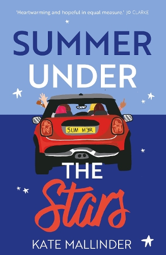 Summer Under the Stars by Kate Mallinder | Waterstones