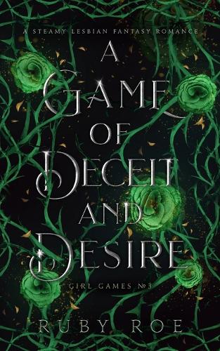 A Game of Deceit and Desire by Ruby Roe | Waterstones