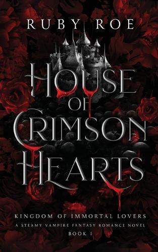 House of Crimson Hearts by Ruby Roe | Waterstones