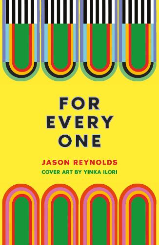 For Every One by Jason Reynolds | Waterstones