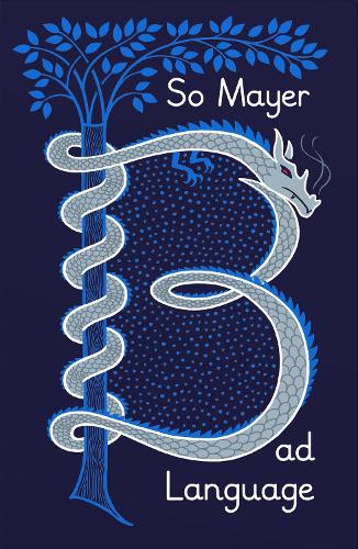 Bad Language by So Mayer | Waterstones