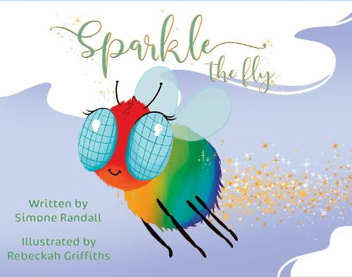 Sparkle the Fly by Simone Randall | Waterstones