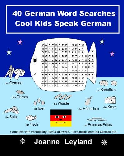40 German Word Searches Cool Kids Speak German by Joanne Leyland ...