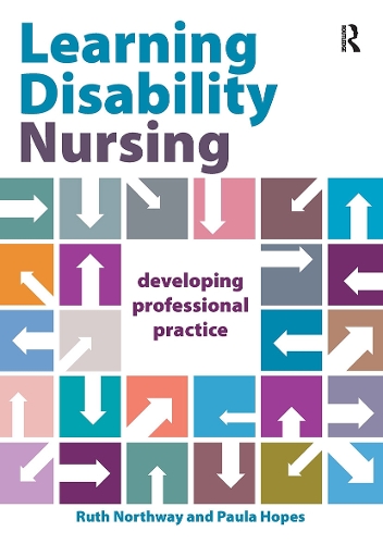 Learning Disability Nursing by Ruth Northway, Paula Hopes | Waterstones