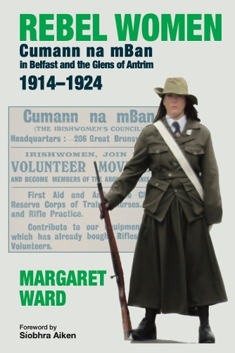 REBEL WOMEN by Margaret Ward | Waterstones