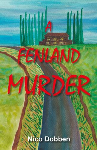 A Fenland Murder by Nico Dobben | Waterstones
