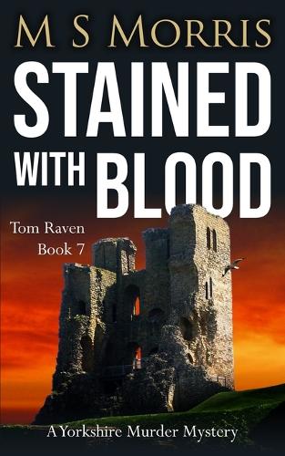 Stained with Blood by M S Morris | Waterstones