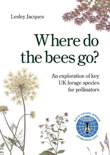 Where do the bees go? by Lesley Jacques, Simon John Paterson | Waterstones