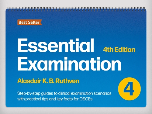 Essential Examination, fourth edition by Alasdair K.B. Ruthven ...