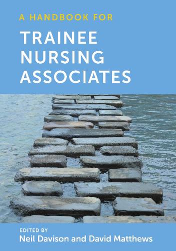 A Handbook for Trainee Nursing Associates by Neil Davison, David ...