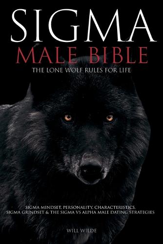 Sigma Male Bible by Will Wilde | Waterstones