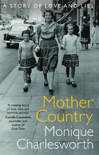 Mother Country by Monique Charlesworth | Waterstones