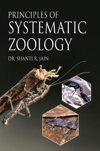 Principles of Systematic Zoology by Dr.Shanti R Jain | Waterstones