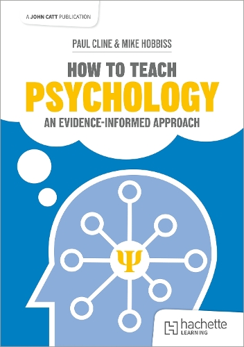 How to Teach Psychology: An evidence-informed approach by Paul Cline ...