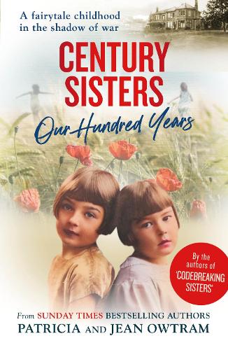 Century Sisters by Patricia Owtram, Jean Owtram | Waterstones