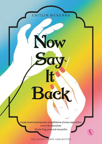 Now Say It Back by Caitlin McKenna | Waterstones