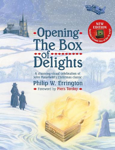 Opening The Box of Delights [new edition] by Philip W. Errington ...