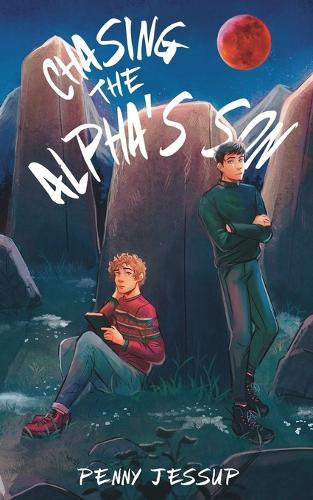 Chasing The Alpha's Son by Penny Jessup | Waterstones