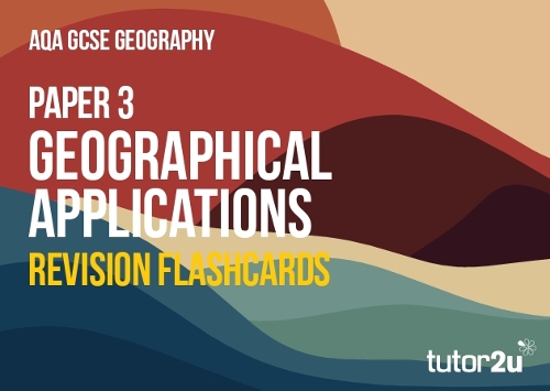Paper 3 Geographical Applications Revision Flashcards for AQA GCSE ...
