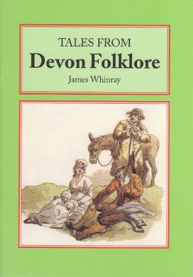 Tales from Devon Folklore by James Whinray | Waterstones