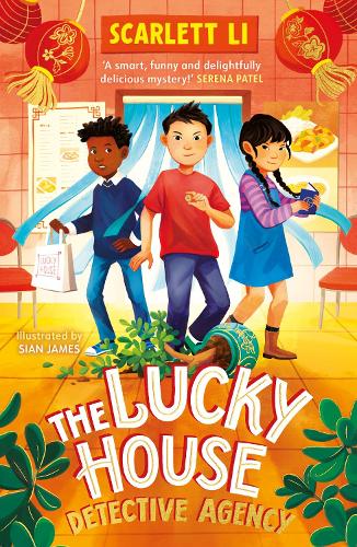 The Lucky House Detective Agency by Scarlett Li, Sian James | Waterstones