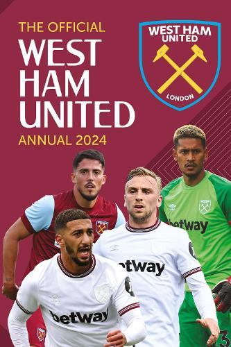 The Official West Ham United Annual | Waterstones
