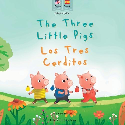The Three Little Pigs Los Tres Cerditos by Ann Hamilton-Lee, Camila ...