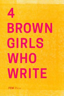 4 BROWN GIRLS WHO WRITE by Sunnah Khan, Sharan Hunjan | Waterstones