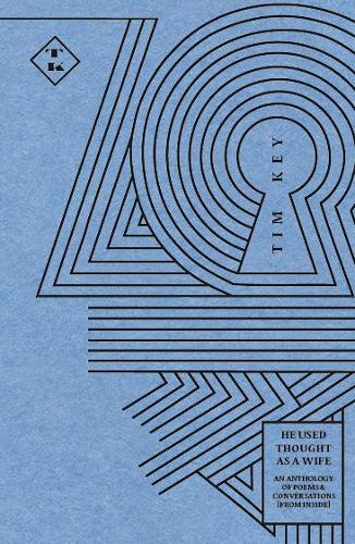 He Used Thought as a Wife by Tim Key | Waterstones