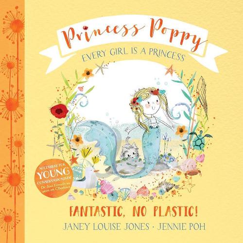 Princess Poppy by Janey Louise Jones, Jennie Poh | Waterstones