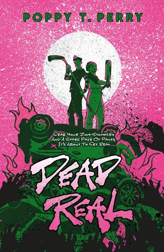Dead Real by Poppy T. Perry | Waterstones
