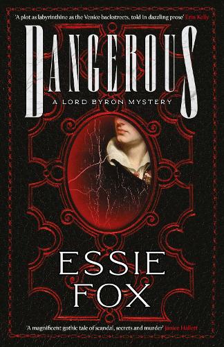 Dangerous by Essie Fox | Waterstones