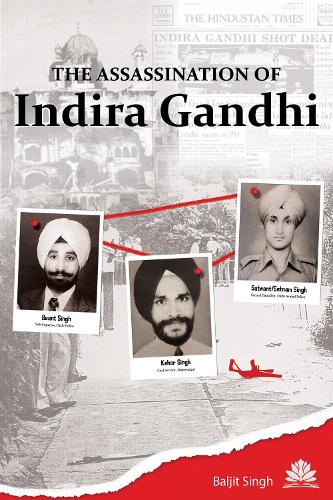 The Assassination of Indira Gandhi by Baljit Singh | Waterstones