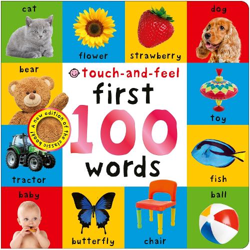 First 100 Words Touch-and-Feel by Priddy Books | Waterstones