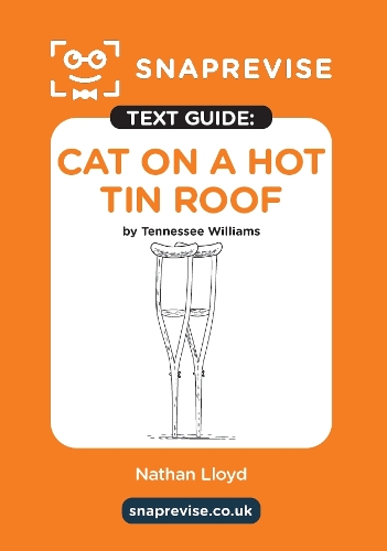 SnapRevise Cat on a Hot Tin Roof Text Guide for English Literature by ...