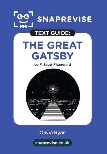 The Great Gatsby by F. Scott Fitzgerald SnapRevise Text Guide by ...