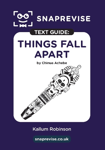 SnapRevise Things Fall Apart Text Guide for English Literature by ...