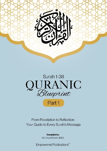 Quranic Blueprint - Part 1 by Mufti Kamil Sheikh | Waterstones