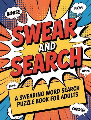 Swear and Search | A Swearing Word Search Puzzle Book for Adults by RR ...