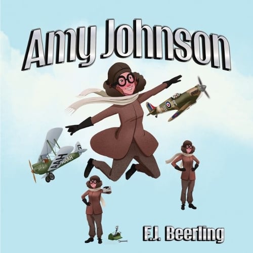 Amy Johnson by F.J. Beerling | Waterstones
