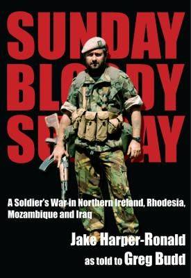 Sunday, Bloody Sunday by Jake Harper Ronald | Waterstones