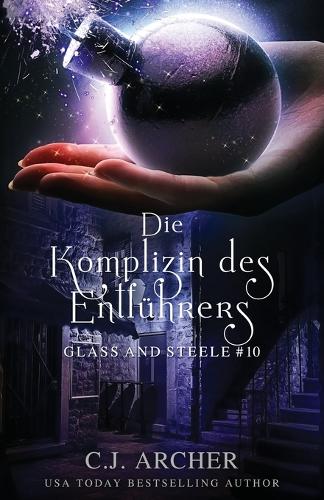 Die Komplizin des Entführers by C J Archer, Simone Heller | Waterstones