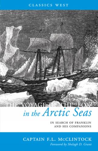 The Voyage of the 'Fox' in the Arctic Seas by Sir Sir Francis Leopold ...