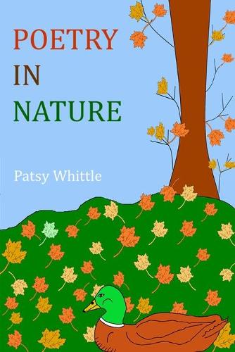 Poetry in Nature by Patsy Whittle | Waterstones