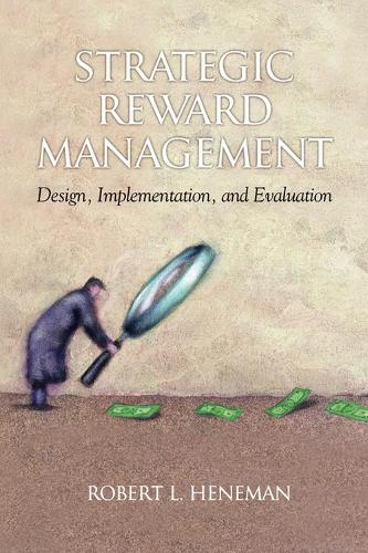 Strategic Reward Management by Robert L. Heneman | Waterstones